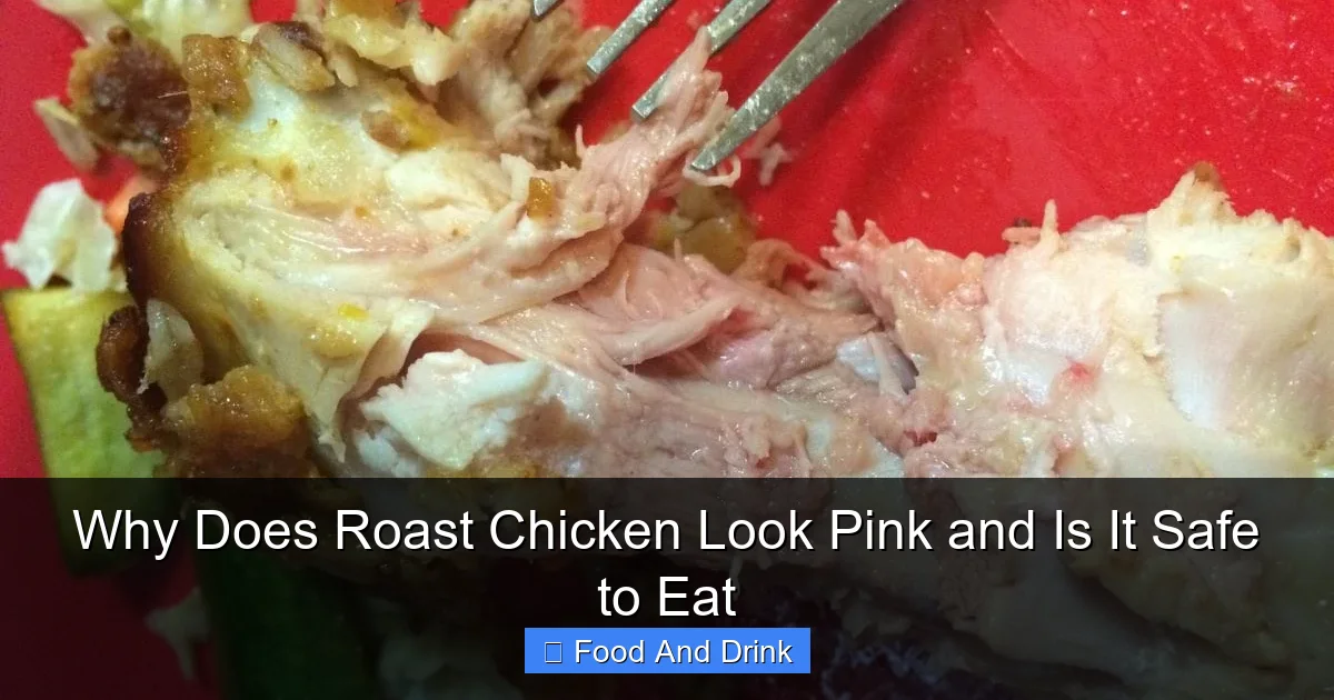 Why Does Roast Chicken Look Pink and Is It Safe to Eat | Luna's Kitchen ...